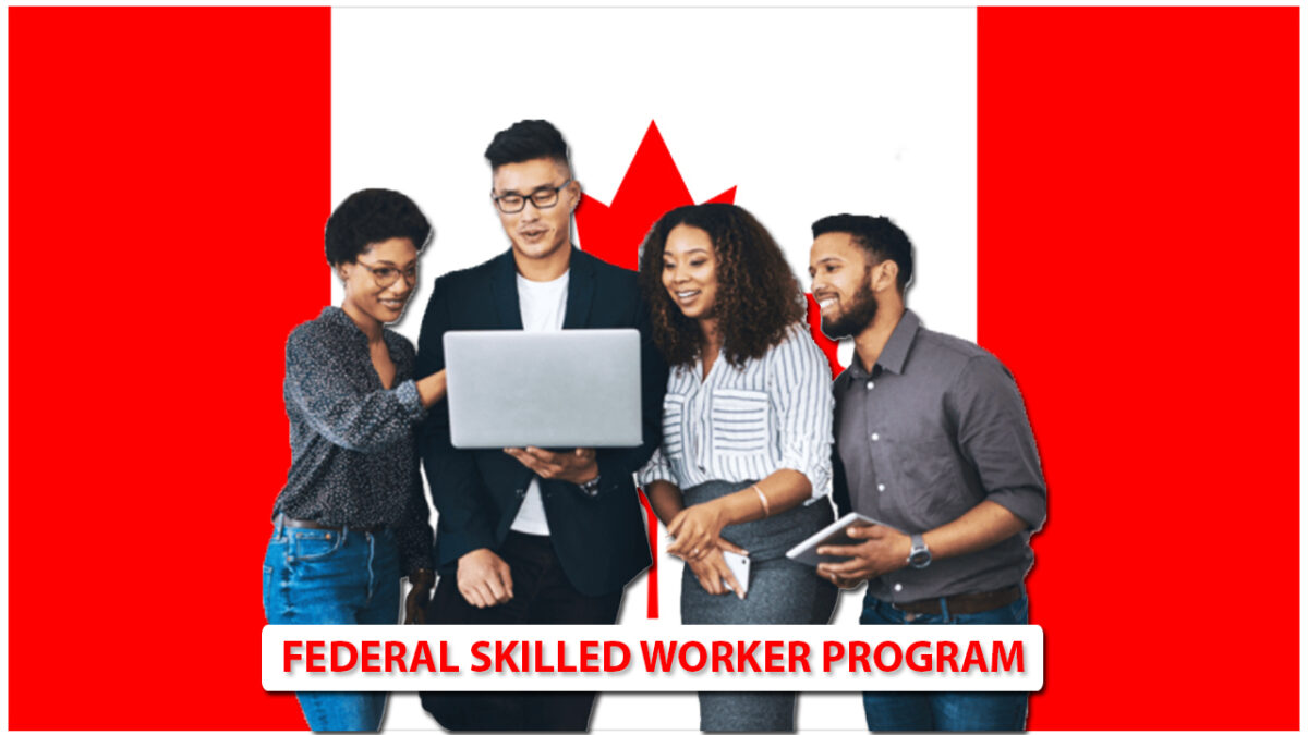 Canadian Federal Skilled Worker Program - Shreehari Immigration
